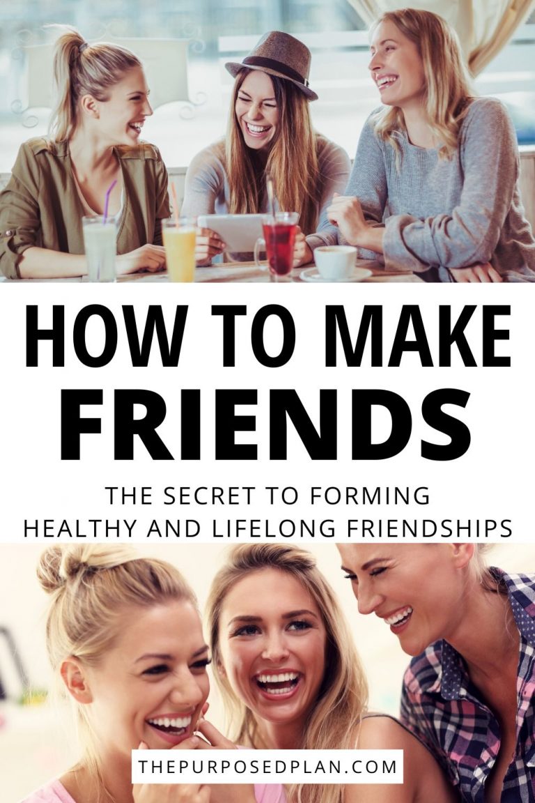 A Guide to Making Friends And Building Authentic Friendships - The ...